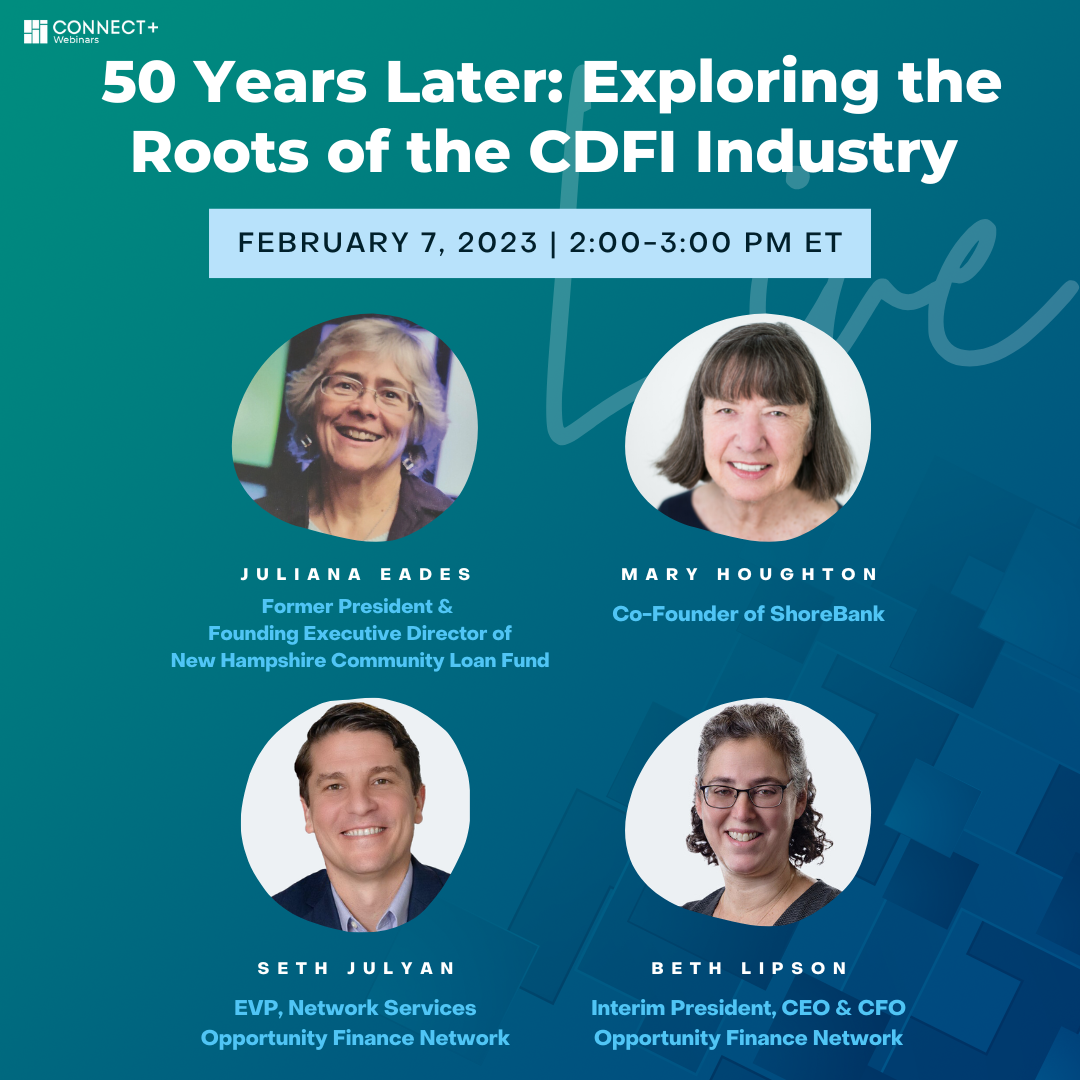 OFN CONNECT Webinars 50 Years Later Exploring The Roots Of The CDFI OFN CONNECT Webinars 50 Years Later Exploring The Roots Of The CDFI